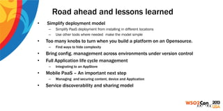 WSO2Con US 2013 - Building an Enterprise PaaS Framework using Open Source Components | PPT