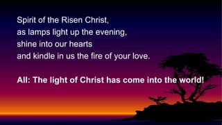 Evening prayer of Light | PPTX | Christianity | Religion & Spirituality