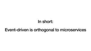 Event driven without microservices | PPT