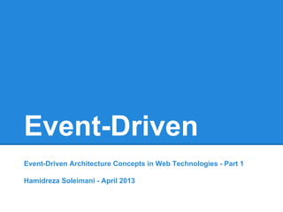 Event Driven Architecture Concepts in Web Technologies - Part 1 | PDF