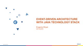 Event-driven architecture with Java technology stack | PPT