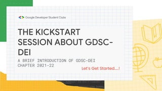 Kickstart Session: GDSC DEI | PPT