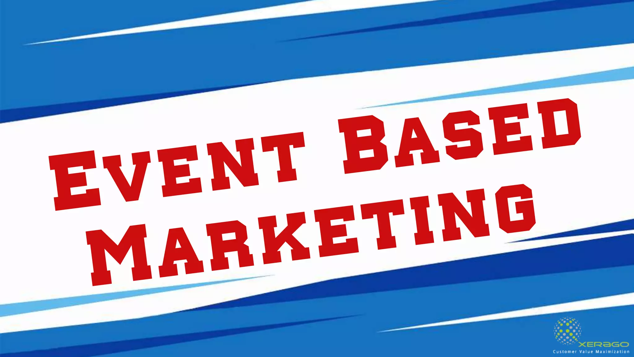 Event Based Marketing: A Primer | PPTX
