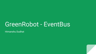 GreenRobot-Eventbus | PDF