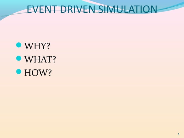 Event driven simulator | PPT | Programming Languages | Computing