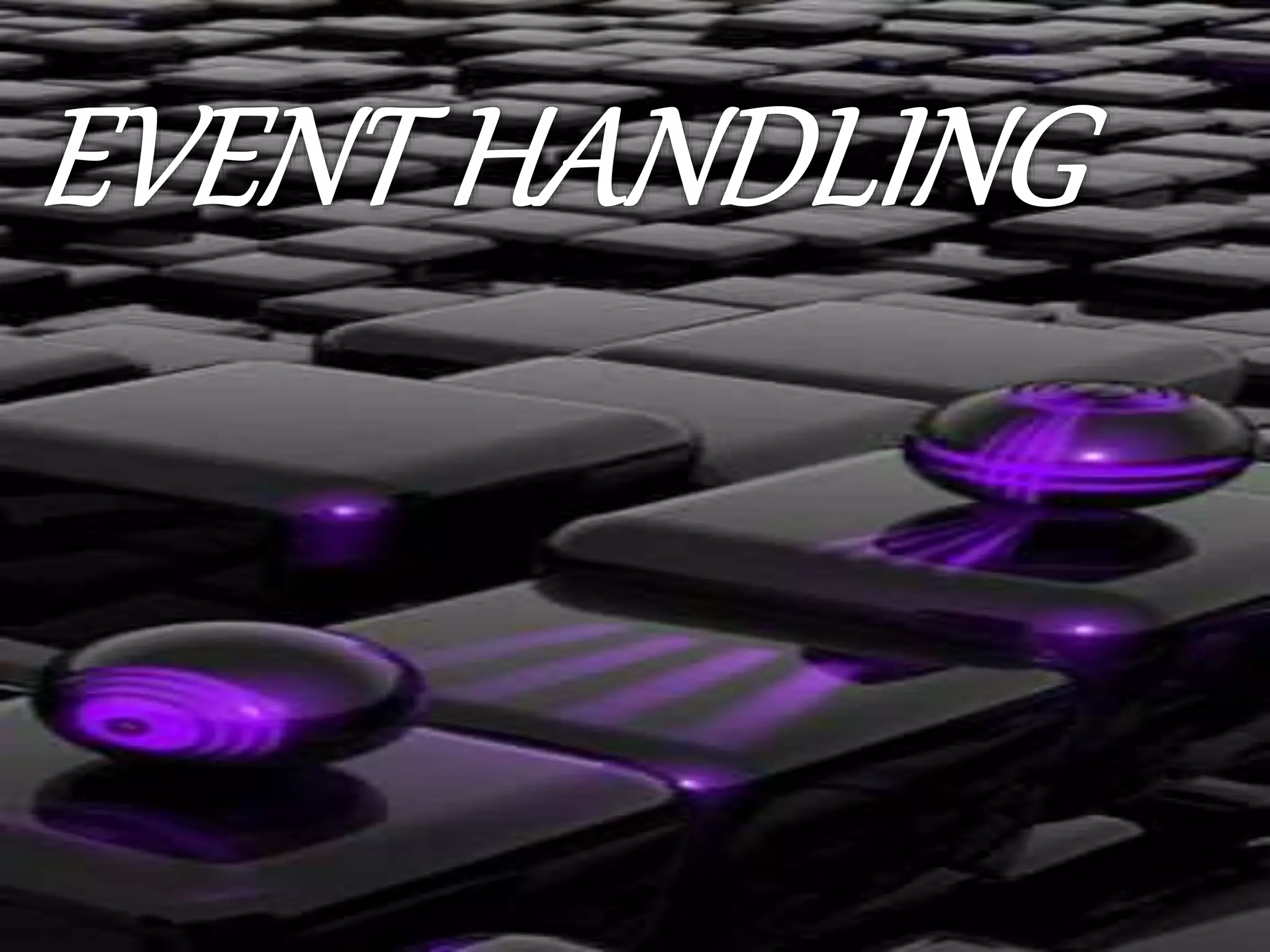 Event handling in Java(part 1) | PPTX