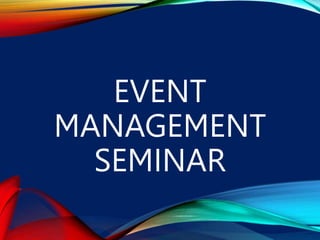 event management seminar for senior high school officers | PPT