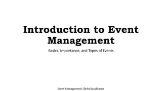 Introduction to Event Management | Basics, Importance, and Types of ...