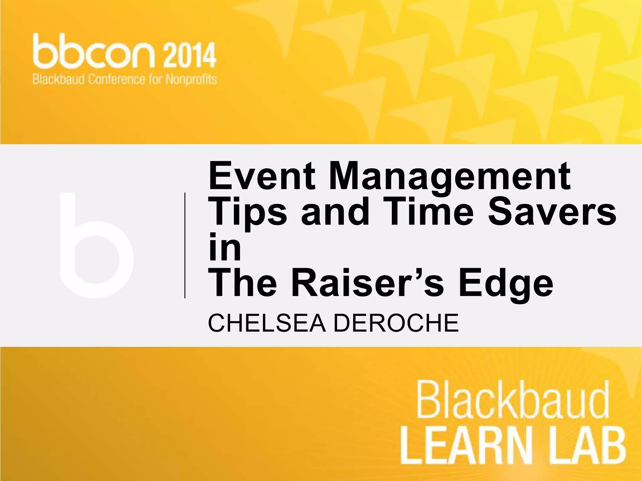 Event Management Tips and Time Savers in The Raiser’s Edge | PPTX