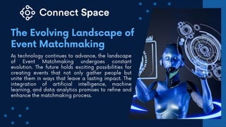 Event Matchmaking 101 A Comprehensive Guide | PPTX