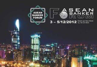ASEAN Banker Forum 2012 - Event Overview | PPT