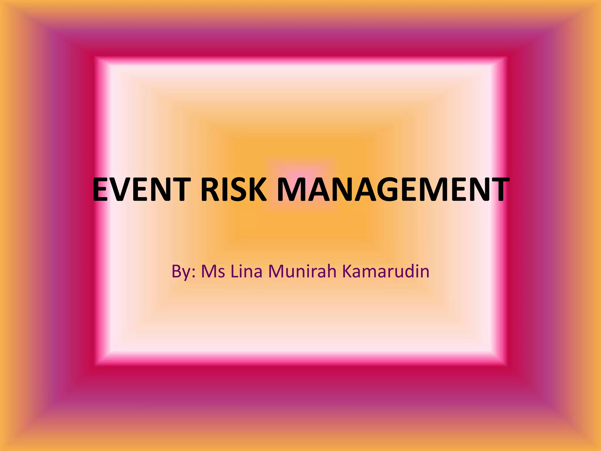 Event Risk Management | PPTX