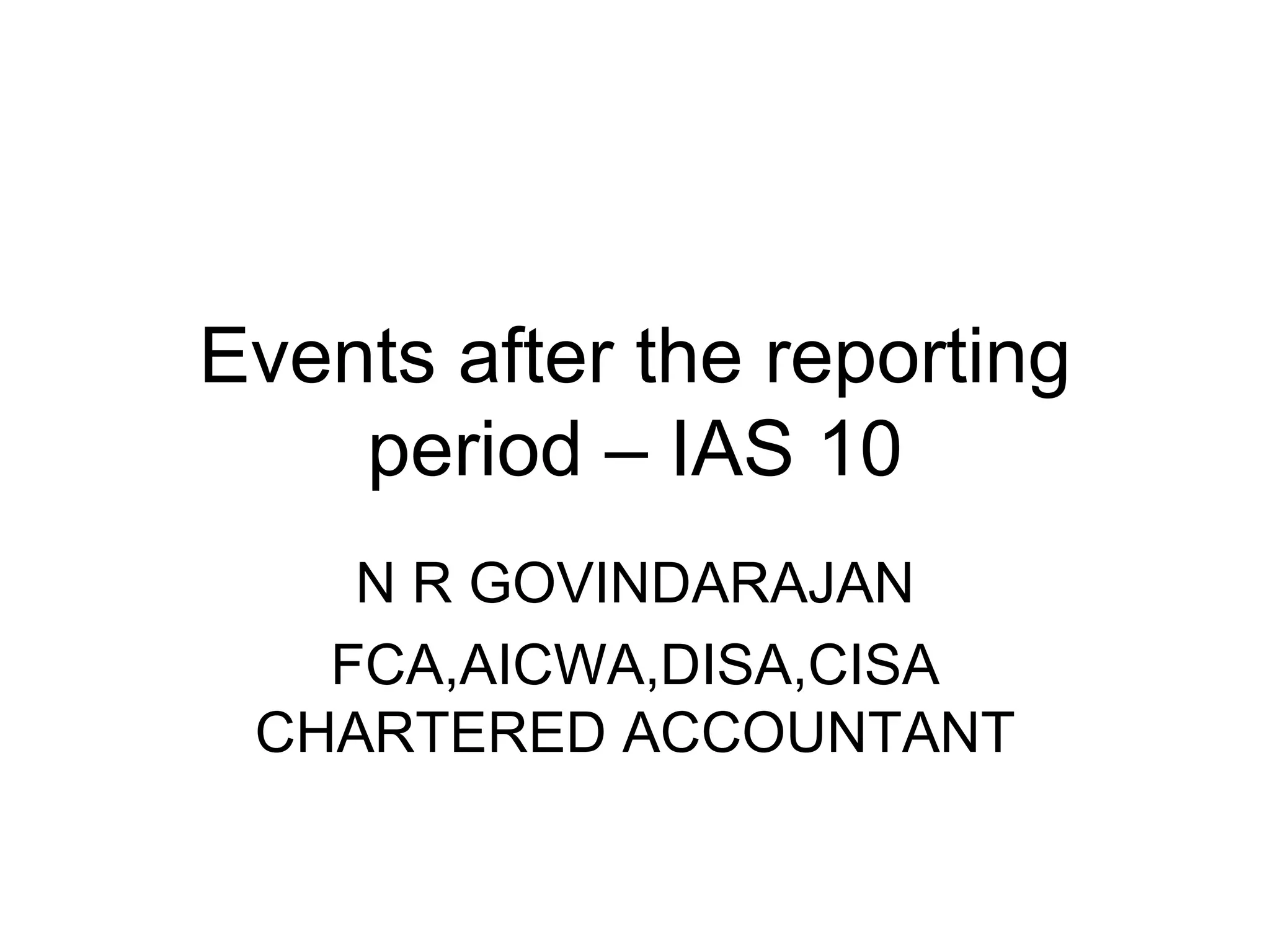 Events after the reporting period – ias 10 | PPT