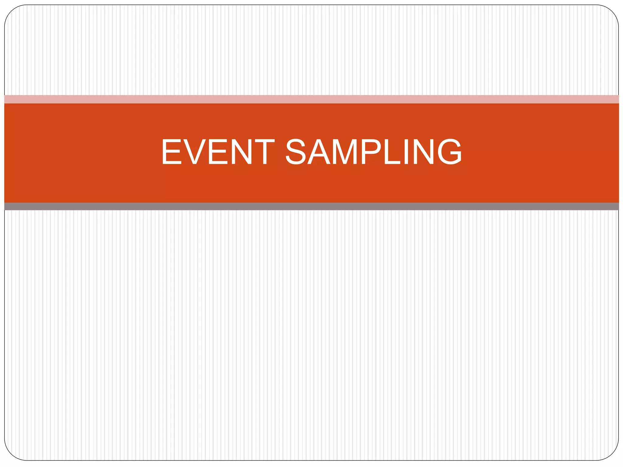 Event sampling | PPTX