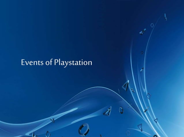 Events of playstation | PPTX