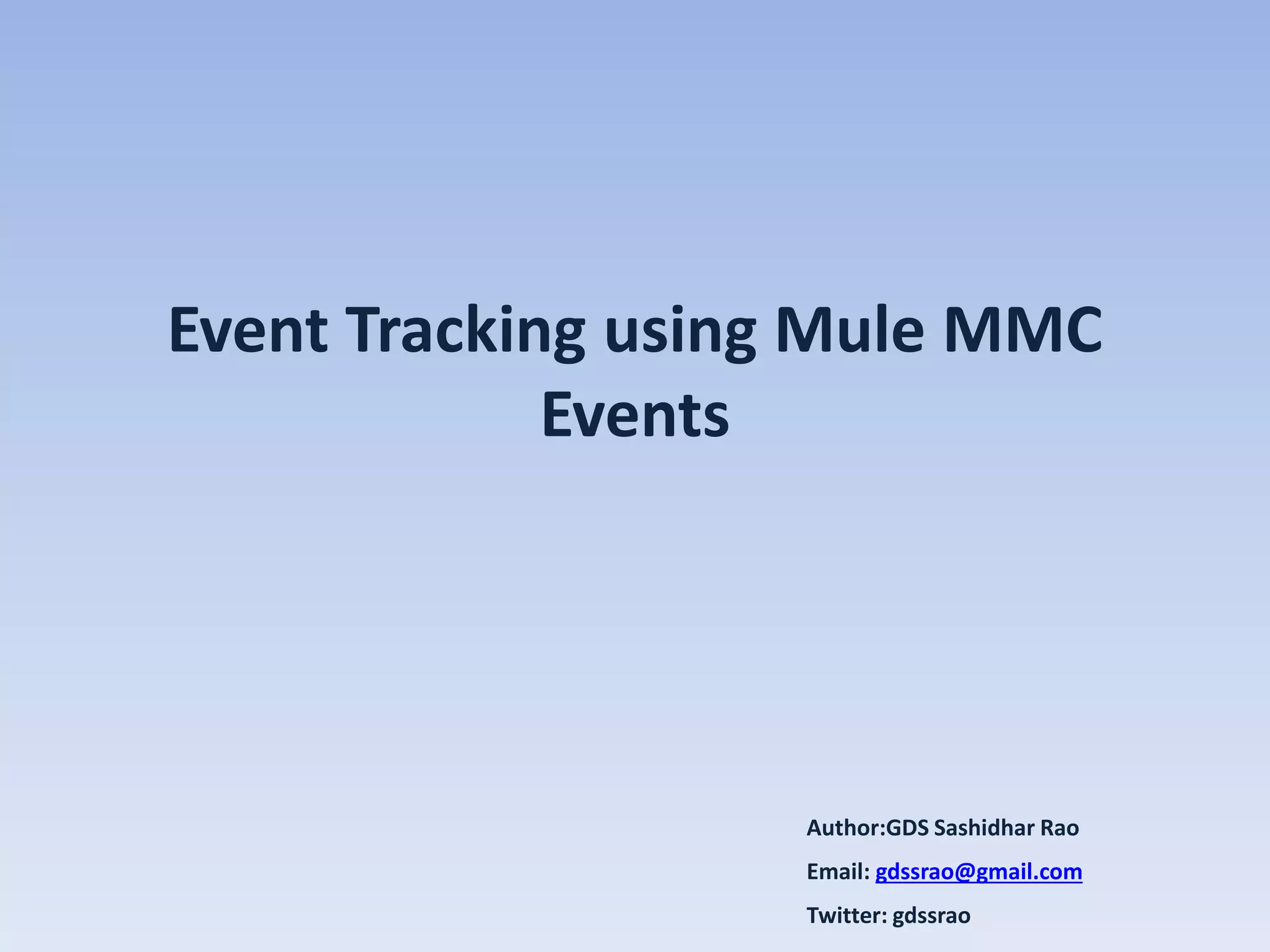 Event Tracking Using Mule MMC Events | PPT