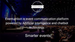 Chatbot for your event?! | PPT