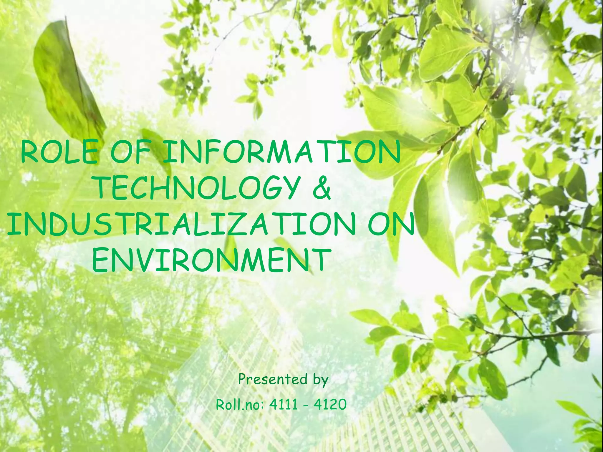 Role of information technology & industrialization on environment | PPT