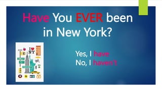 EVER AND NEVER USO DE ESTAS PALABRAS EN INGLÉS | PPTX