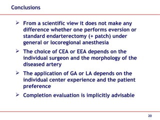Eversion or standard carotid endarterectomy local or general anesthesia ...