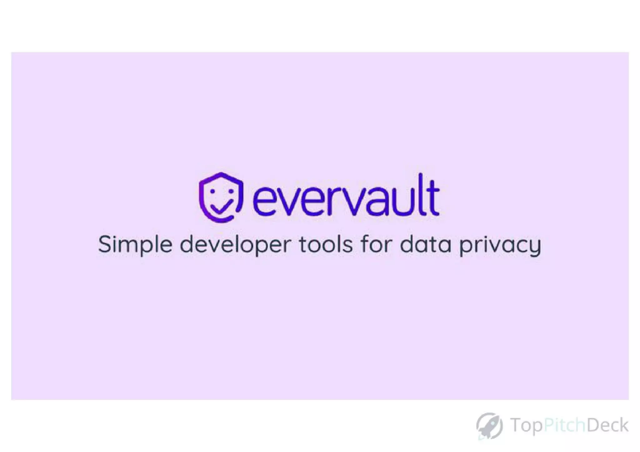 Evervault Pitch Deck | PPT