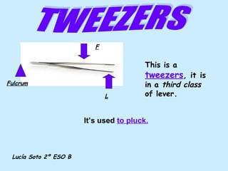 Third Class Lever Tweezers