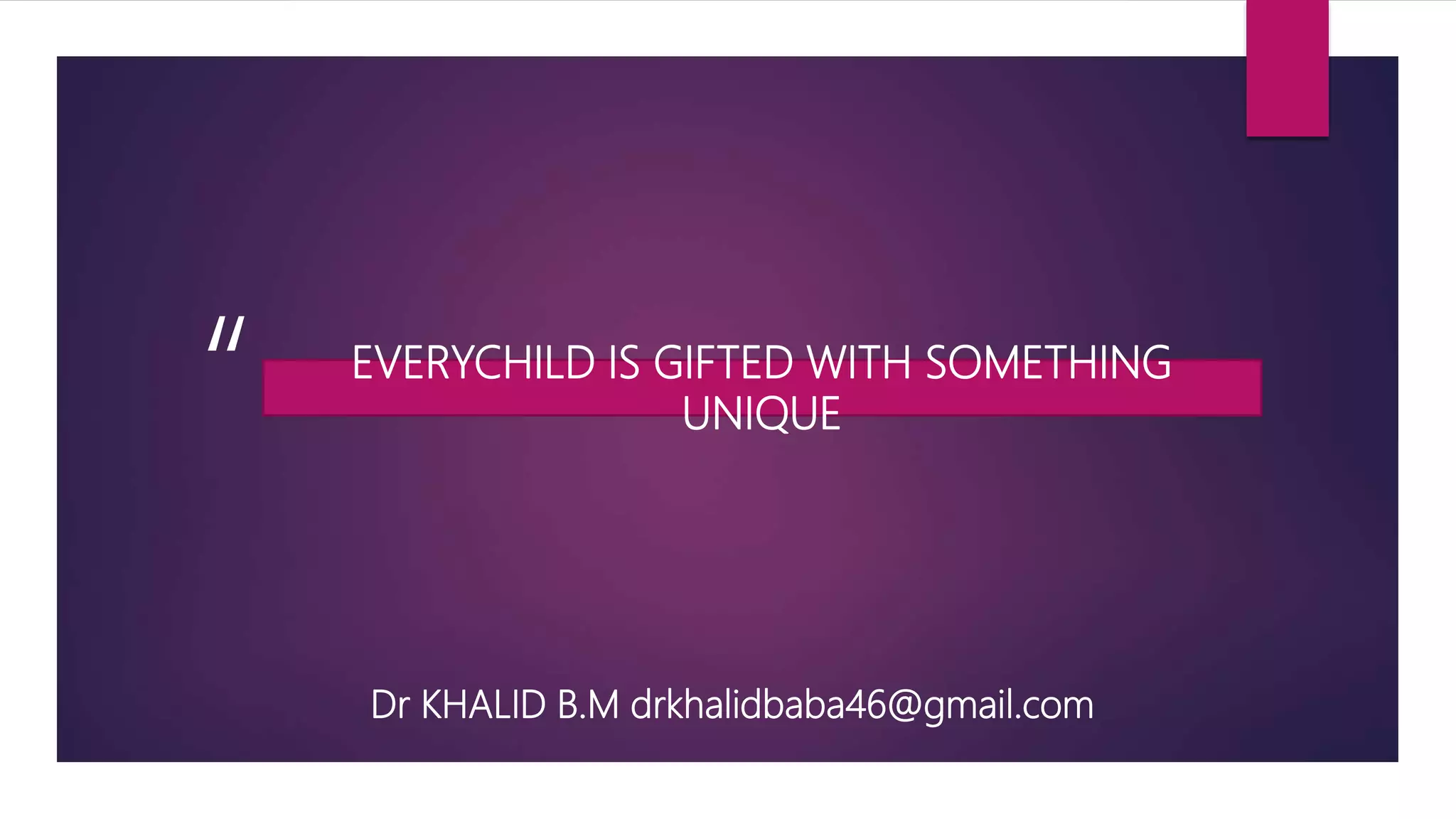 Everychild is unique | PPTX