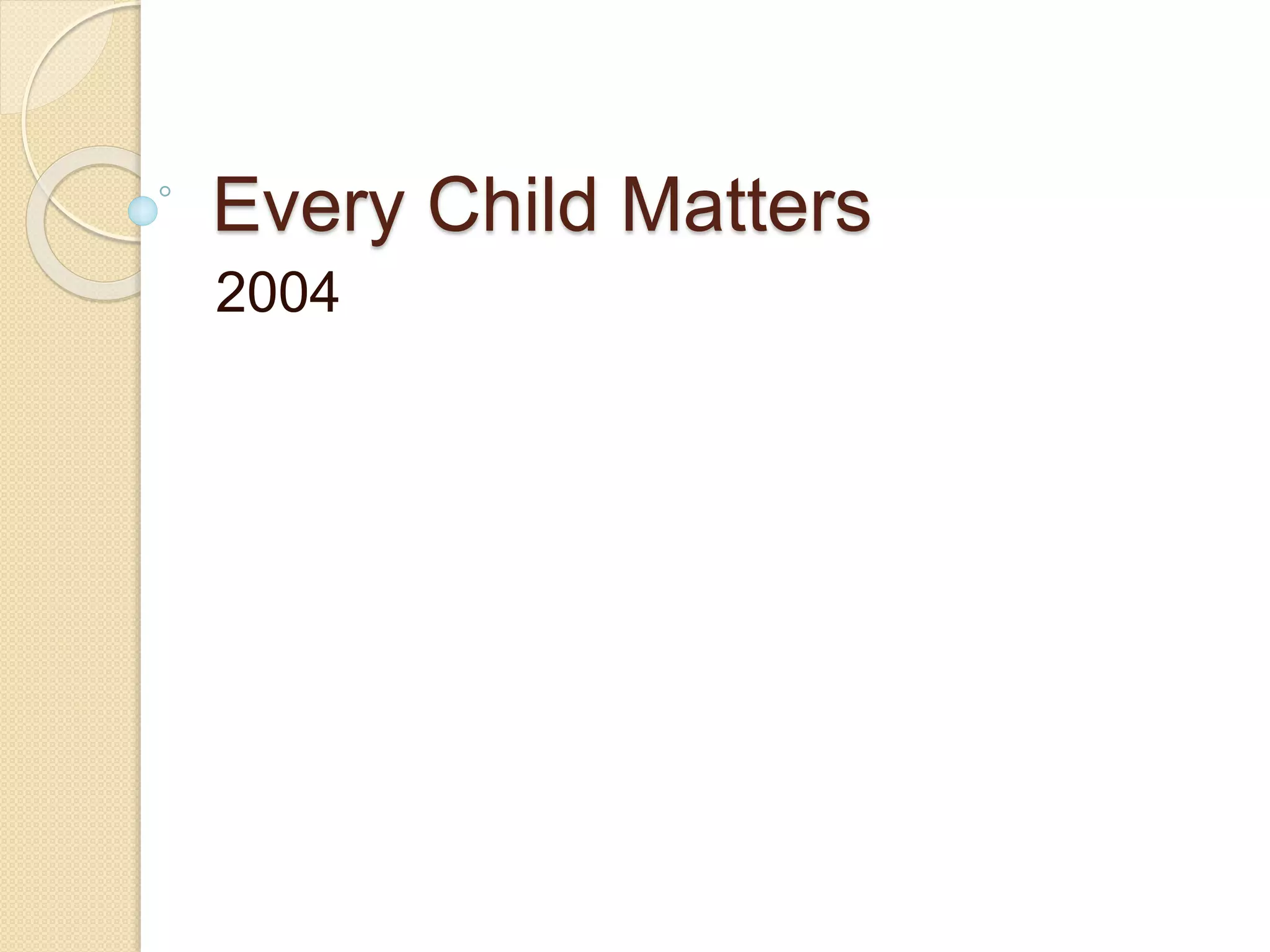 Every child Matters | PPTX