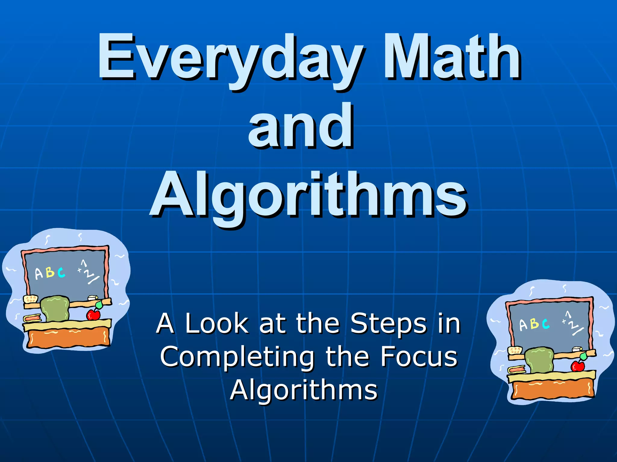 Everyday Math And Algorithms Ppt July 06 | PPT | Science