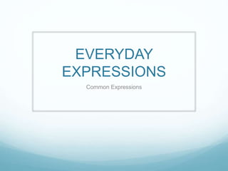 English: Everyday Expressions | PPTX