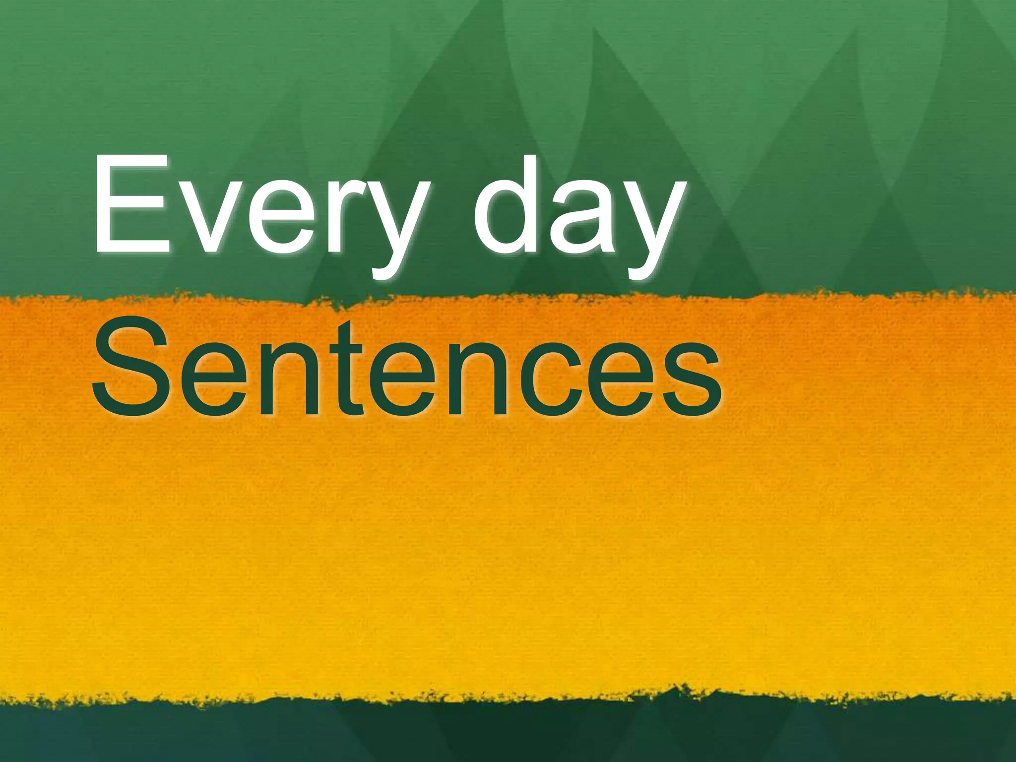 Every day sentences 1 | PPT