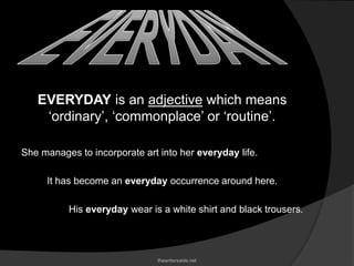 Every day v. Everyday | PPTX
