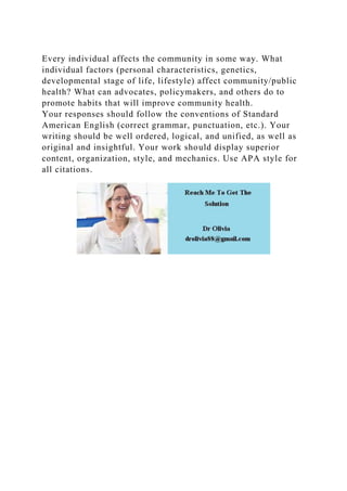 Every individual affects the community in some way. What individual .docx