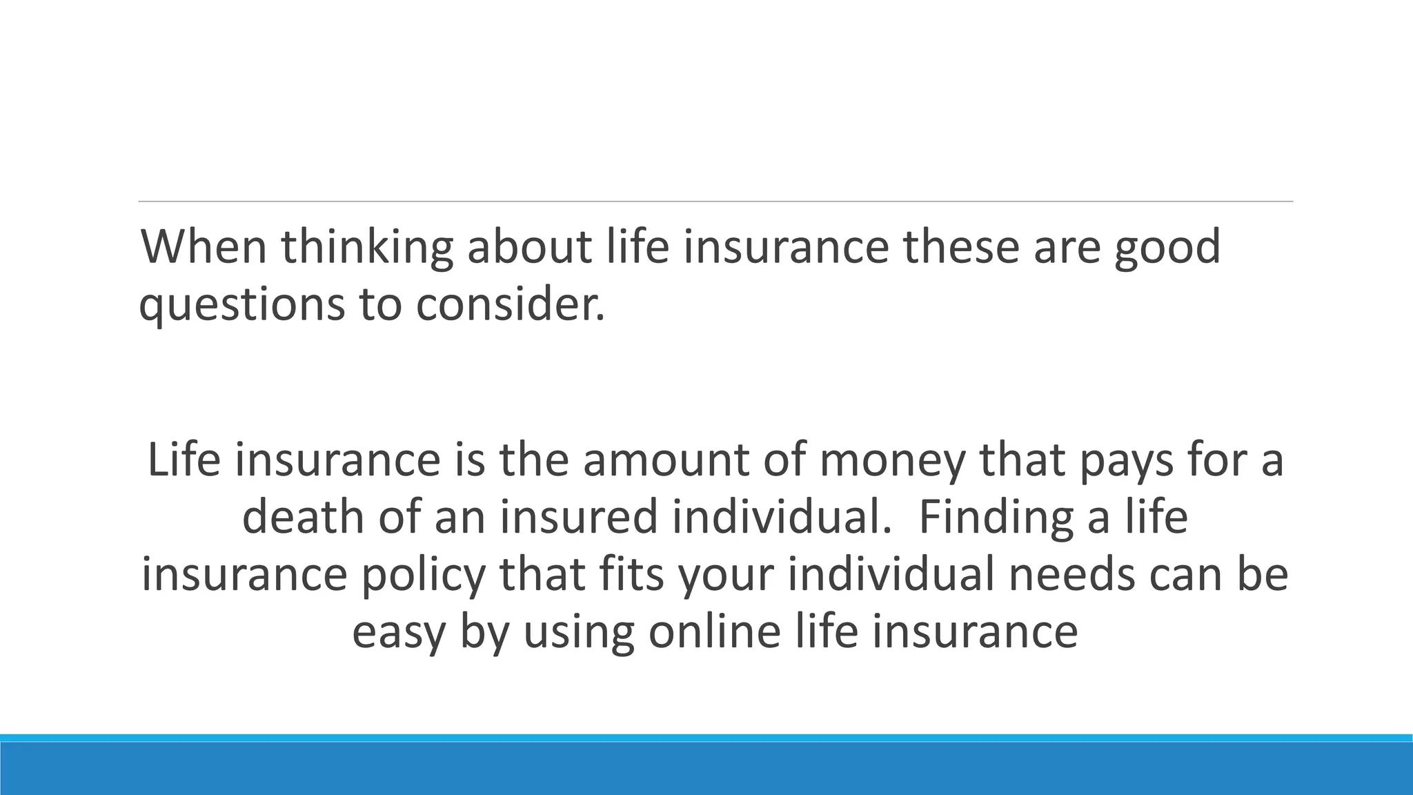 Everyone needs life insurance | PPT