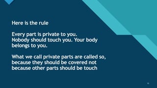 Every Part of My Body is Private to_Olabisi.pptx