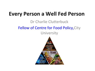 Every person a well fed person | PPT
