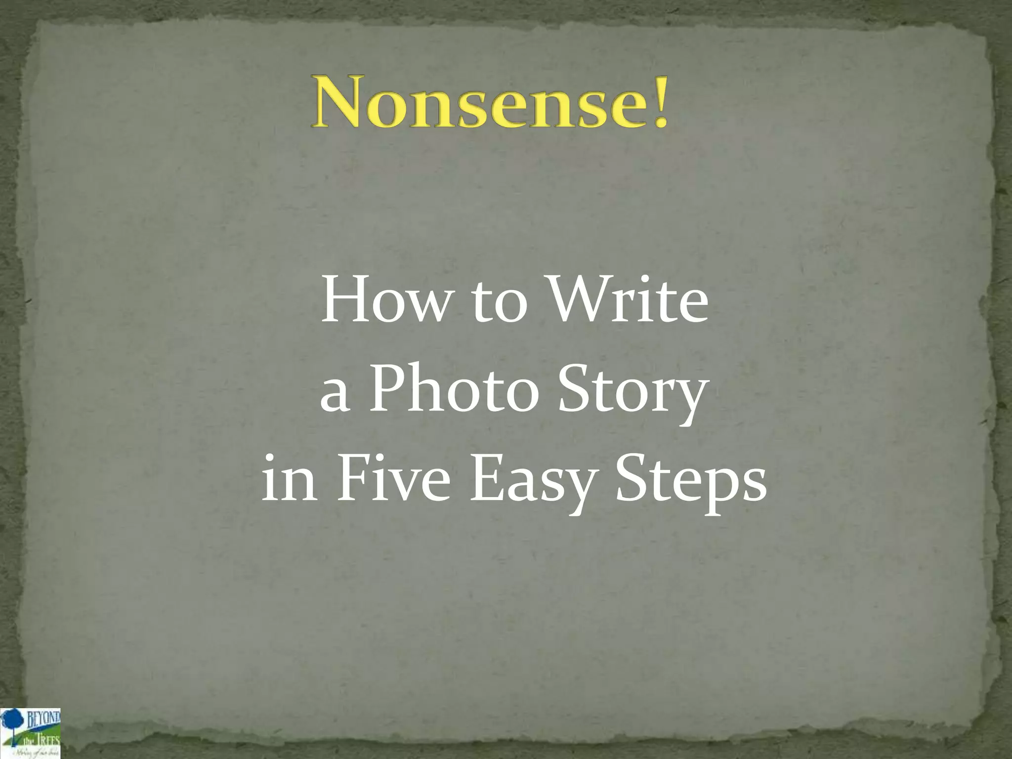 Every Picture Tells a Story Part 2: Writing Photo Stories | PPTX