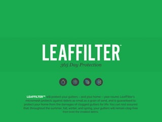 LeafFilter - 365 Day Total Debris Protection | PDF