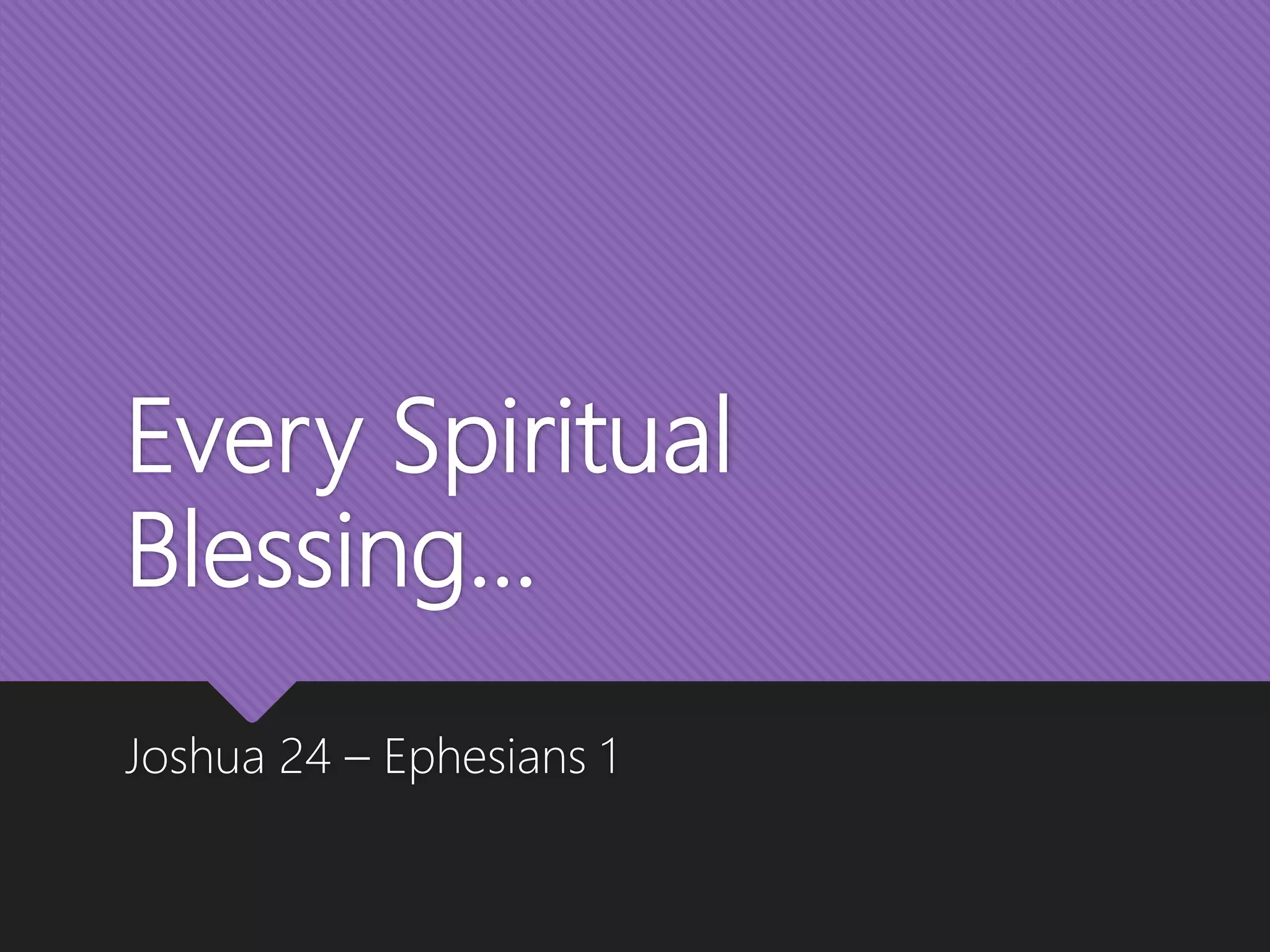 Every Spiritual Blessing | PPTX
