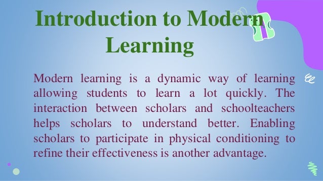 Every Student Need to Know About Modern Learning (2).pptx