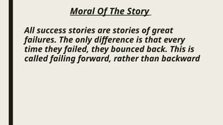 Every Success Story Is Also A Story Of Great Failures {@}.pptx