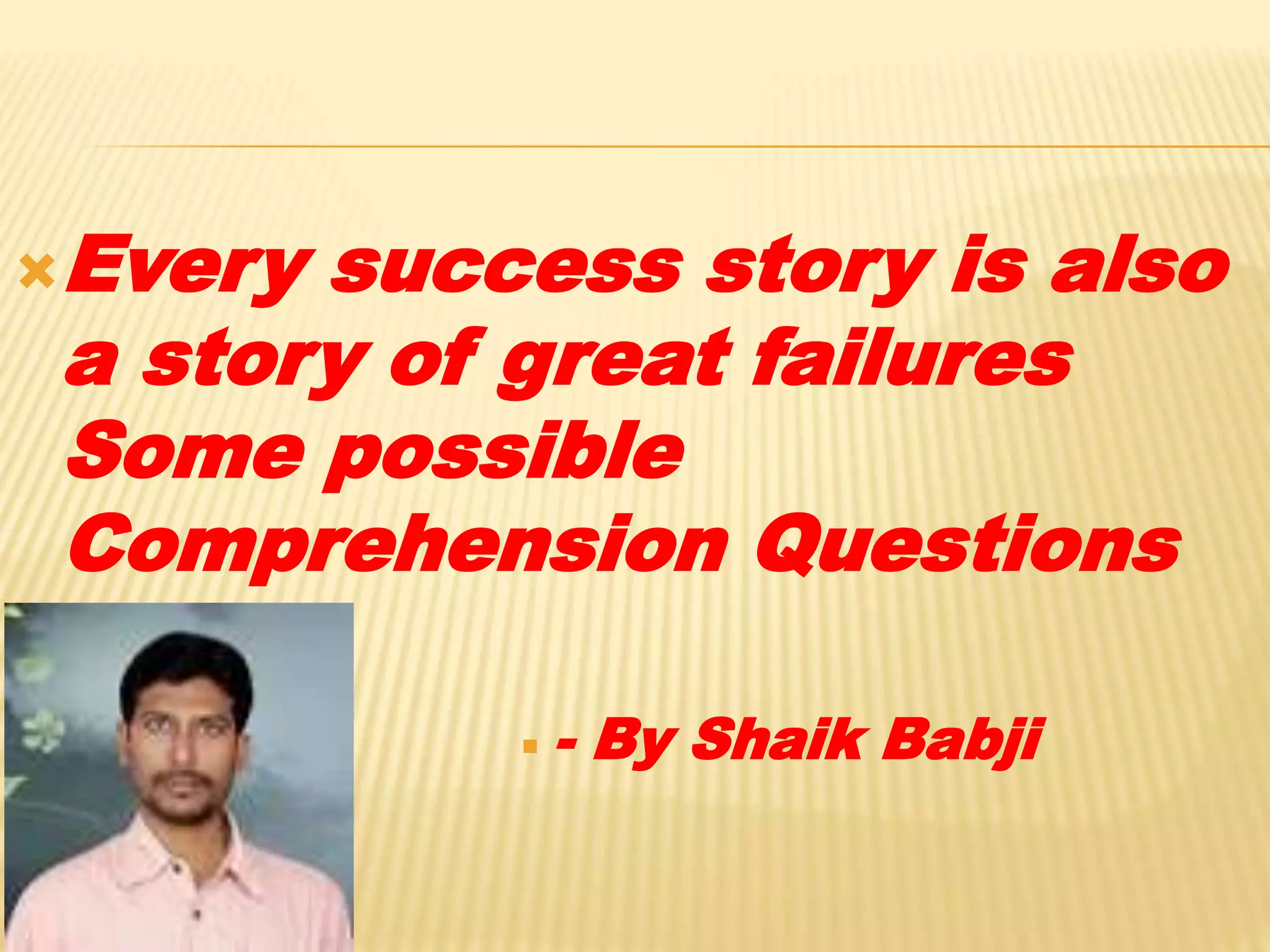 Every success story is also a story of great failures some possible ...