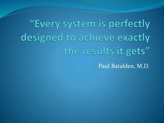 Every system is perfectly designed to achieve slide | PPTX