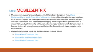 Everything about Cell Phone Micro Soldering Parts with Mobilesentrix | PDF