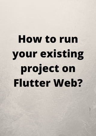 Everything about flutter web development | PDF
