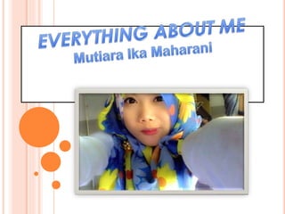 PRESENTASI BIODATA ( MUTIARA IKA MAHARANI ) | PPTX