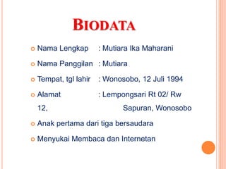 BIODATAKU | MUTIARA IKA MAHARANI | PPTX