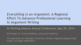 Everything is an Argument: A Regional Effort To Advance Professional ...