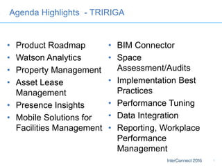 Everything TRIRIGA users need to know about IBM InterConnect 2016 with ...