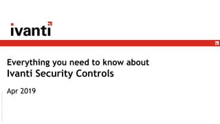 Everything You Need To Know About Ivanti Security Controls | PPTX